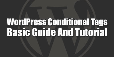 For Newbies: WordPress Conditional Tags Basic Guide And Tutorial - EXEIdeas – Let's Your Mind Rock