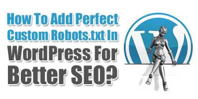 How To Add Perfect Custom Robots.txt In WordPress For Better SEO? - EXEIdeas – Let's Your Mind Rock