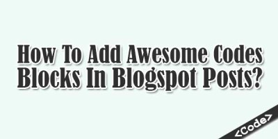 How To Add Awesome Codes Blocks In Blogspot Posts? - EXEIdeas – Let's ...