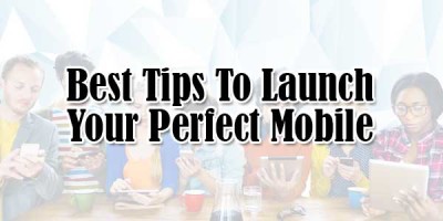 Best Tips To Launch Your Perfect Mobile App - EXEIdeas – Let's Your ...