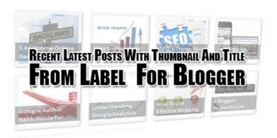 Recent Latest Posts With Thumbnail And Title From Label For Blogger ...