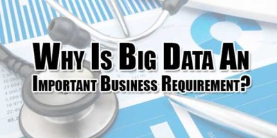 Why Is Big Data An Important Business Requirement? - EXEIdeas – Let's ...