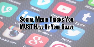 6 Social Media Tricks You MUST Have Up Your Sleeve - EXEIdeas – Let's ...
