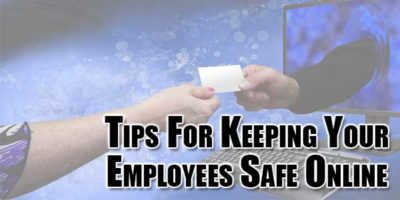 Tips For Keeping Your Employees Safe Online - EXEIdeas – Let's Your ...