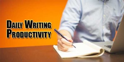 Daily Writing Productivity – It’s The Habits That Count For Bloggers ...