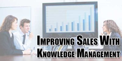Improving Sales With Knowledge Management: Can It Be Done? - EXEIdeas ...