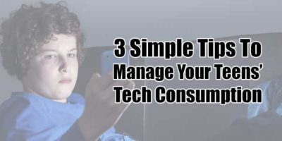 3 Simple Tips To Manage Your Teens’ Tech Consumption - EXEIdeas – Let's ...