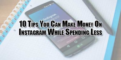 10 Tips You Can Make Money On Instagram While Spending Less - EXEIdeas ...