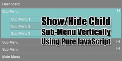 Show/Hide Child Sub-Menu Vertically Using Pure JavaScript - EXEIdeas ...