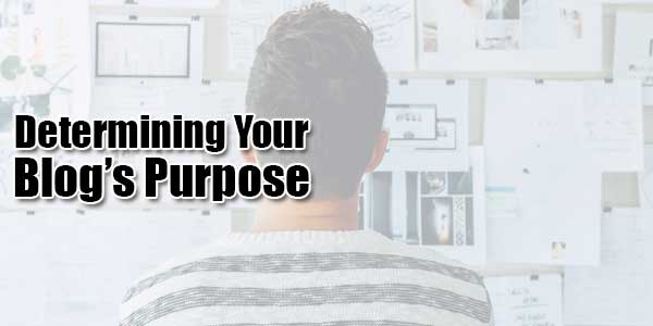 Determining Your Blog’s Purpose To Hit The Internet - EXEIdeas – Let's ...