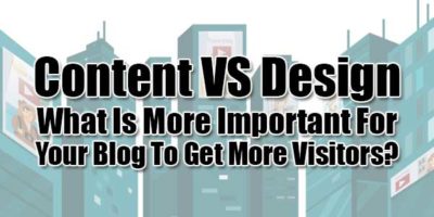 Content VS Design: What Is More Important For Your Blog To Get More ...