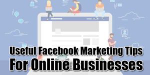 6 Useful Facebook Marketing Tips For Online Businesses - EXEIdeas – Let ...