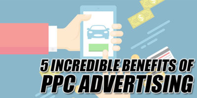 Using PPC To Build Your Business: 5 Incredible Benefits Of PPC ...