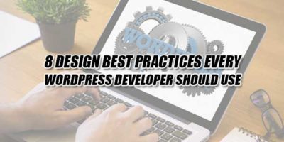8 Design Best Practices Every WordPress Developer Should Use - EXEIdeas – Let's Your Mind Rock