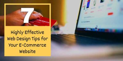 7 Highly Effective Web Design Tips For Your E-Commerce Website ...