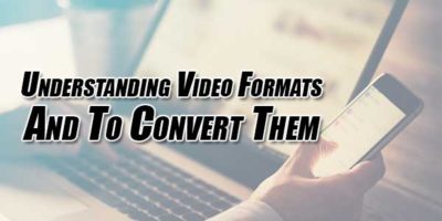 Understanding Video Formats And How To Convert Them? - EXEIdeas – Let's ...