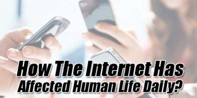 How The Internet Has Affected Human Life Daily? - EXEIdeas – Let's Your ...