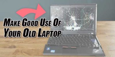 4 Ways To Make Good Use Of Your Old Laptop - EXEIdeas – Let's Your Mind ...