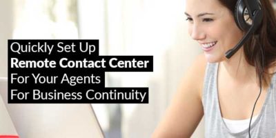 Quickly Set Up Remote Contact Center For Your Agents For Business ...