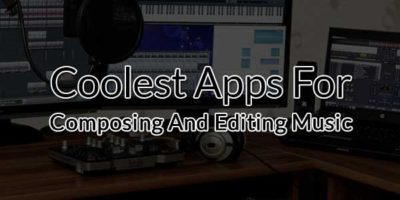 5 Coolest Apps For Composing And Editing Music - EXEIdeas – Let's Your ...