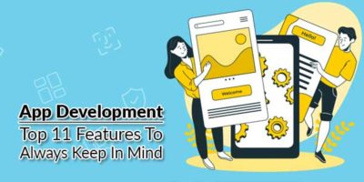 App Development – Top 11 Features To Always Keep In Mind - EXEIdeas ...