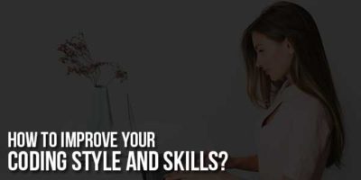 How To Improve Your Coding Style And Skills? - EXEIdeas – Let's Your ...