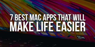 7 Best Mac Apps That Will Make Life Easier - EXEIdeas – Let's Your Mind ...
