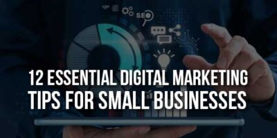 12 Essential Digital Marketing Tips For Small Businesses - EXEIdeas ...