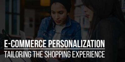 E-Commerce Personalization: Tailoring The Shopping Experience - EXEIdeas – Let's Your Mind Rock