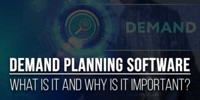 Demand Planning Software: What Is It And Why Is It Important ...