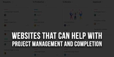 Websites That Can Help With Project Management And Completion ...
