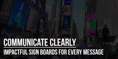Communicate Clearly: Impactful Sign Boards For Every Message - EXEIdeas ...