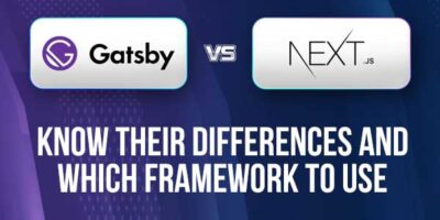 NextJS Vs Gatsby: Know Their Differences And Which Framework To Use - EXEIdeas – Let's Your Mind ...