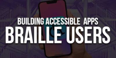 Building Accessible Web & Mobile Apps For Braille Users - EXEIdeas – Let's Your Mind Rock