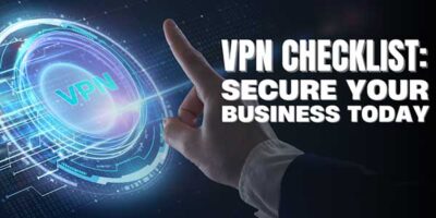 VPN Checklist: Secure Your Business Today - EXEIdeas – Let's Your Mind Rock