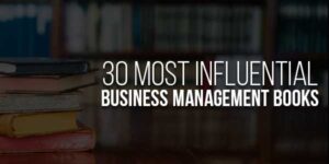 The 30 Most Influential Business Management Books - EXEIdeas – Let's ...
