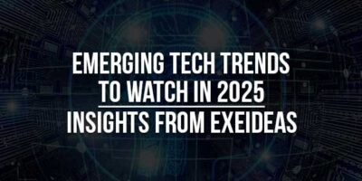 Emerging Tech Trends To Watch In 2025: Insights From EXEIdeas ...